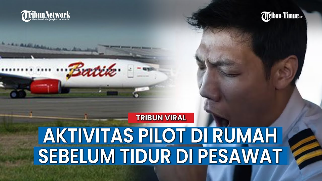 Penyebab Pilot Batik Air Tidak Bisa Tahan Ngantuk Saat Terbangkan ...