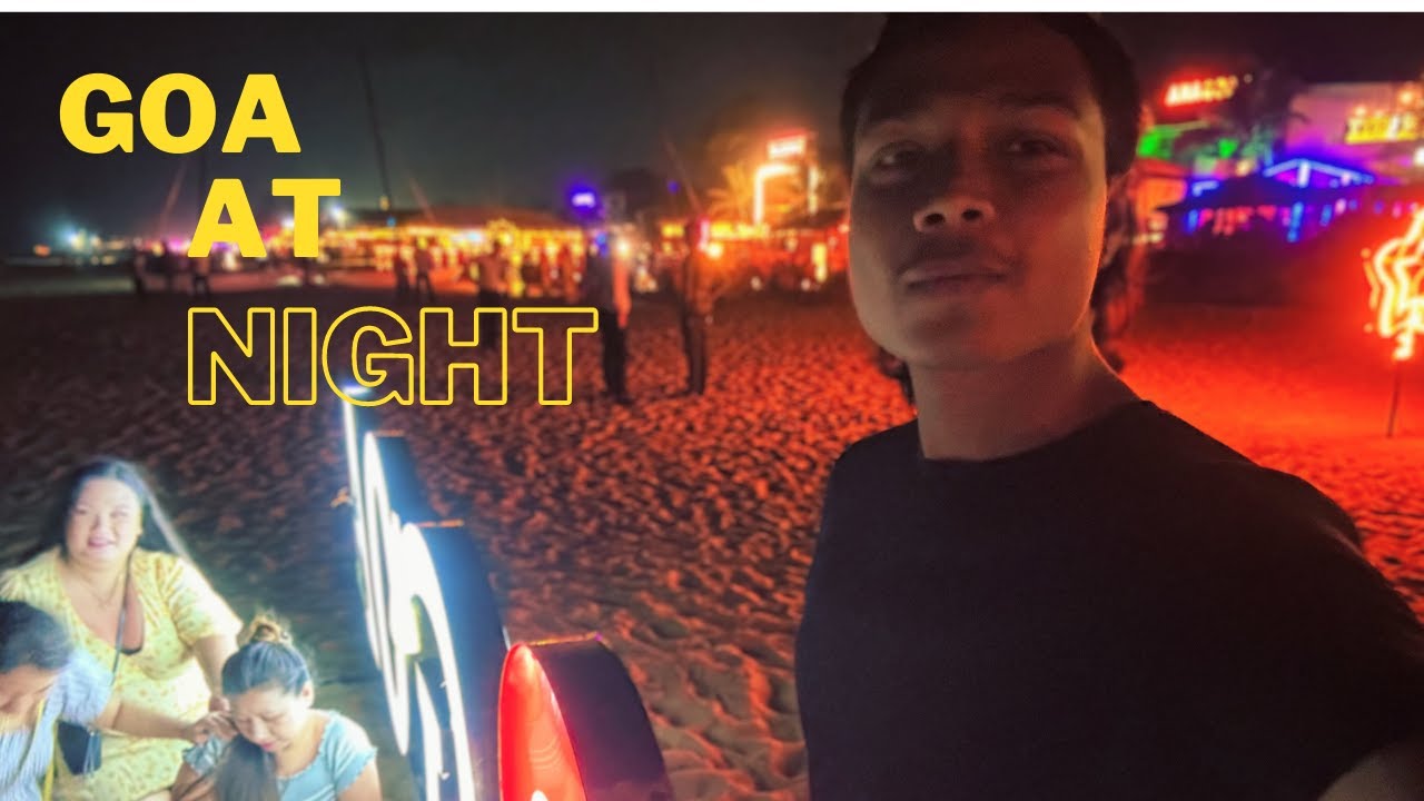 NIGHT LIFE OF GOA - BAGA BEACH AT NIGHT - YouTube