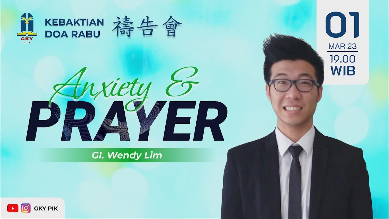 ANXIETY AND PRAYER - GI. WENDY LIM - YouTube