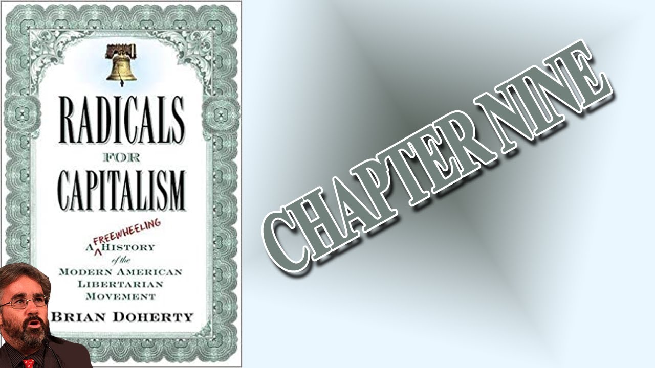 Patron -Only: Radicals for Capitalism Chapter 9 - The Twilight of the ...