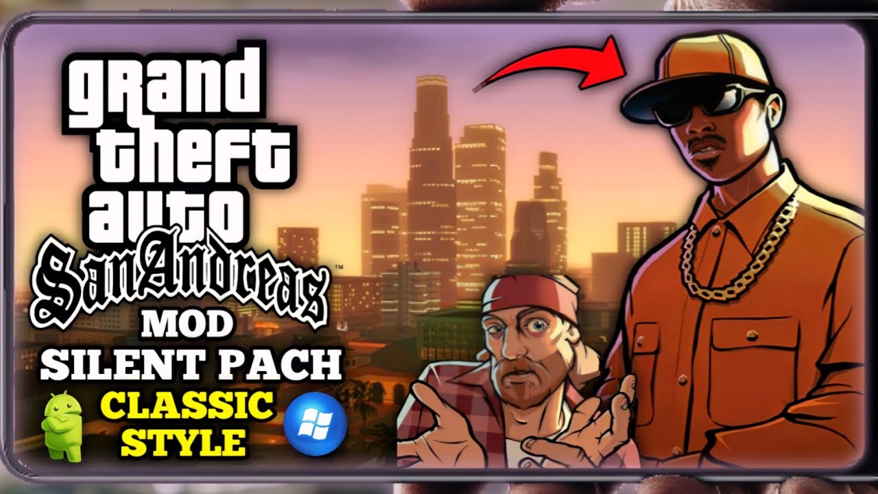 SAIU! NOVO MOD SILENT PATCH STYLE PC PARA GTA SAN ANDREAS ANDROID ...