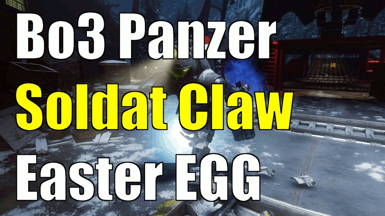 COD Black Ops 3 Zombies Der Eisendrache Panzer Soldat Claw Easter Egg ...