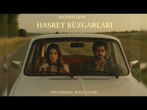 Müslüm Gürses - Hasret Rüzgarları (feat The Anadolians) (Psychedelic Rock Cover)