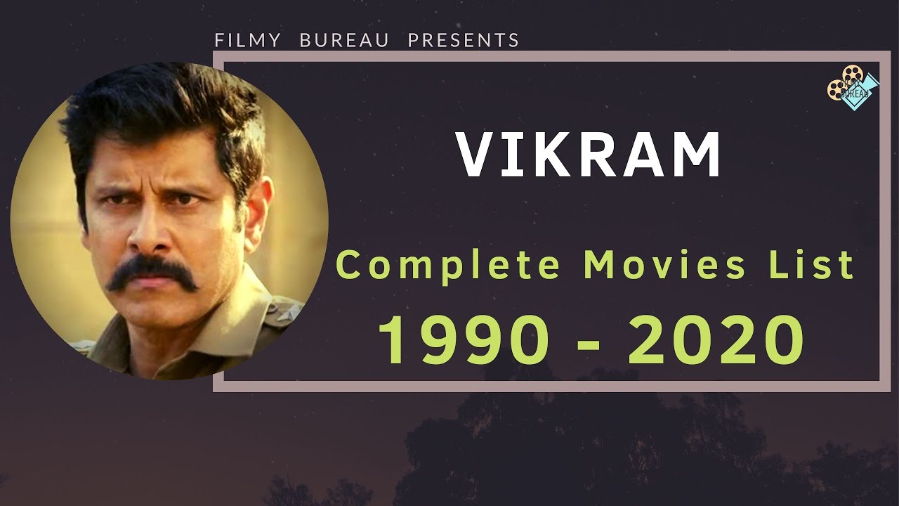 Vikram | Complete Movies List | 1990-2020 - YouTube