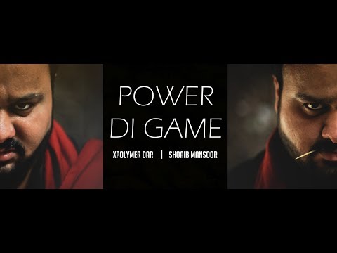 Power Di Game - Xpolymer Dar (Lyrical Video) | Verna | Shoaib Mansoor | Mahira Khan
