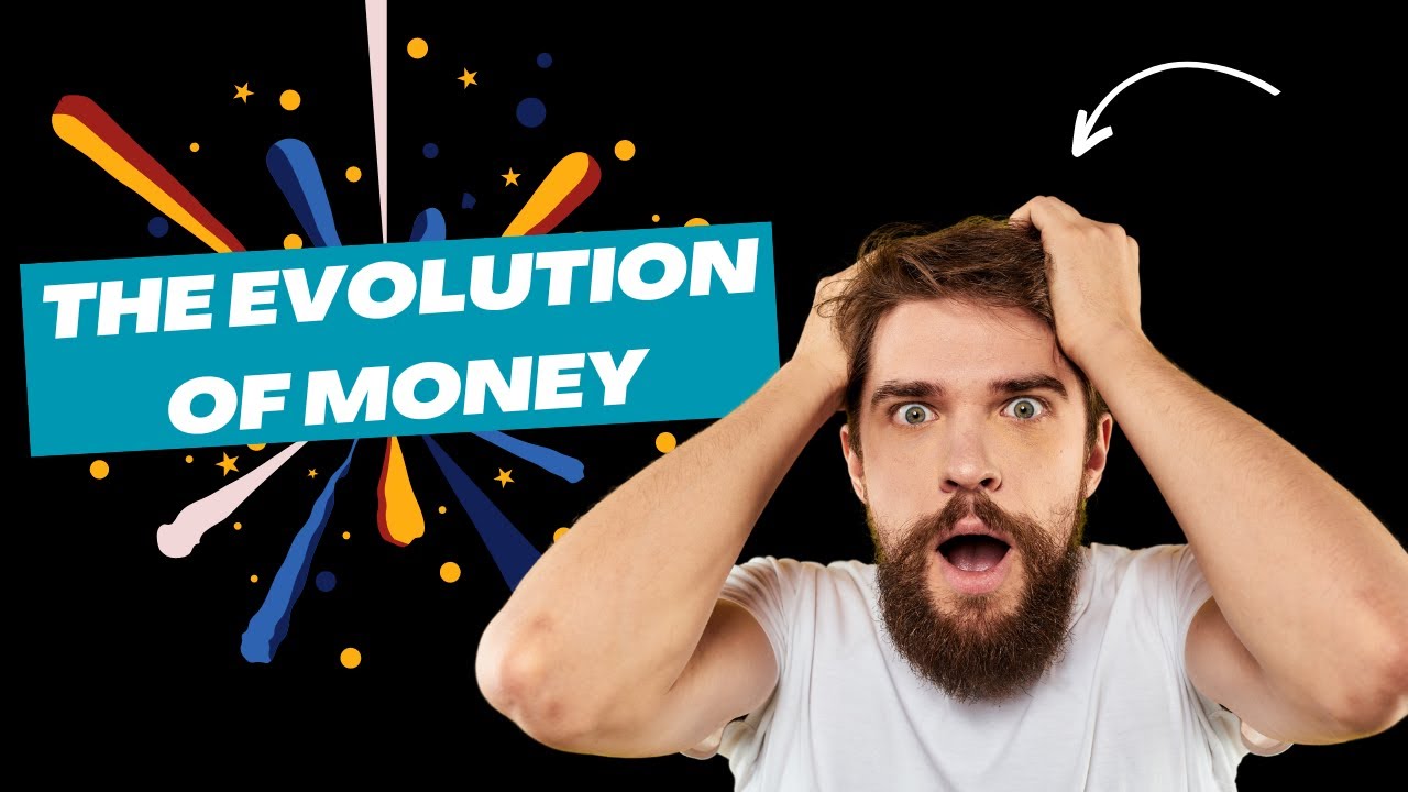 The Evolution Of Money ( Money Through Time ) - YouTube