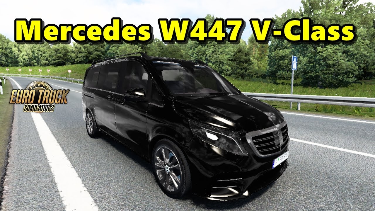 Ets 2 Mercedes-Benz W447 V-Class V4.2 1.47 - YouTube