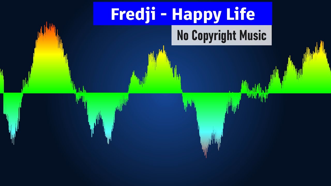 Fredji - Happy Life (No Copyright Music) - YouTube