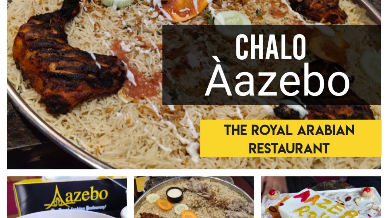 Aazebo ll The Royal Arabian Restaurant ll Best Mandi in Hyderabad II ...