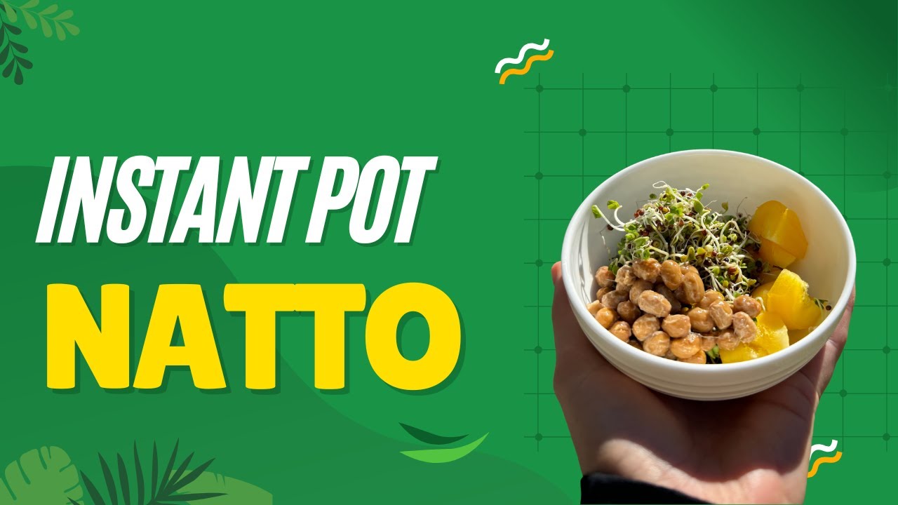 Instant Pot Natto Recipe | Easy Homemade Fermentation | Vitamin K2 ...