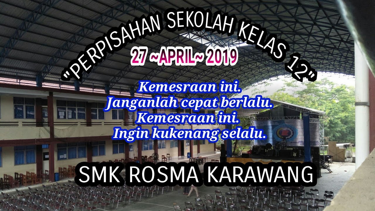 PERPISAHAN SEKOLAH SMK ROSMA KARAWANG 2018/2019 - YouTube