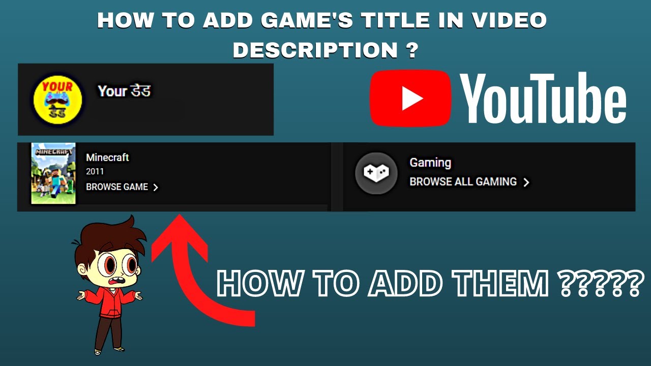 Add the game's title in video's description | In TechCode - YouTube