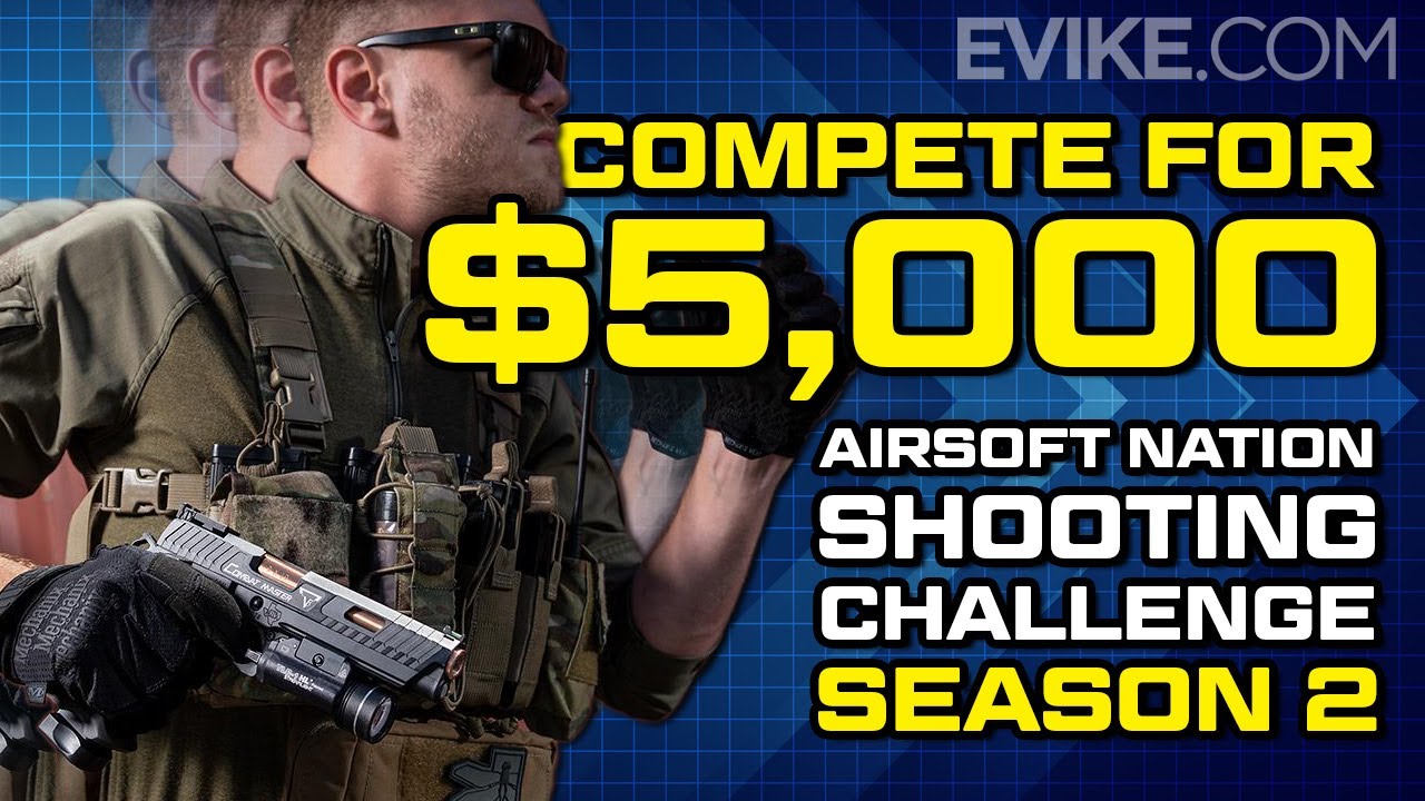 COMPETE FOR $5,000 | Airsoft Nation Shooting Challenge Season 2 - YouTube