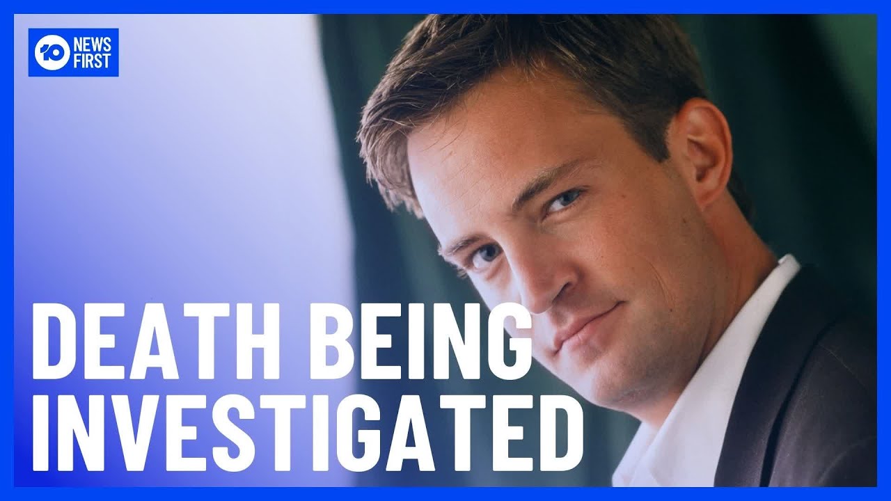 Police Open Criminal Investigation Into Matthew Perry's Death | 10 News ...