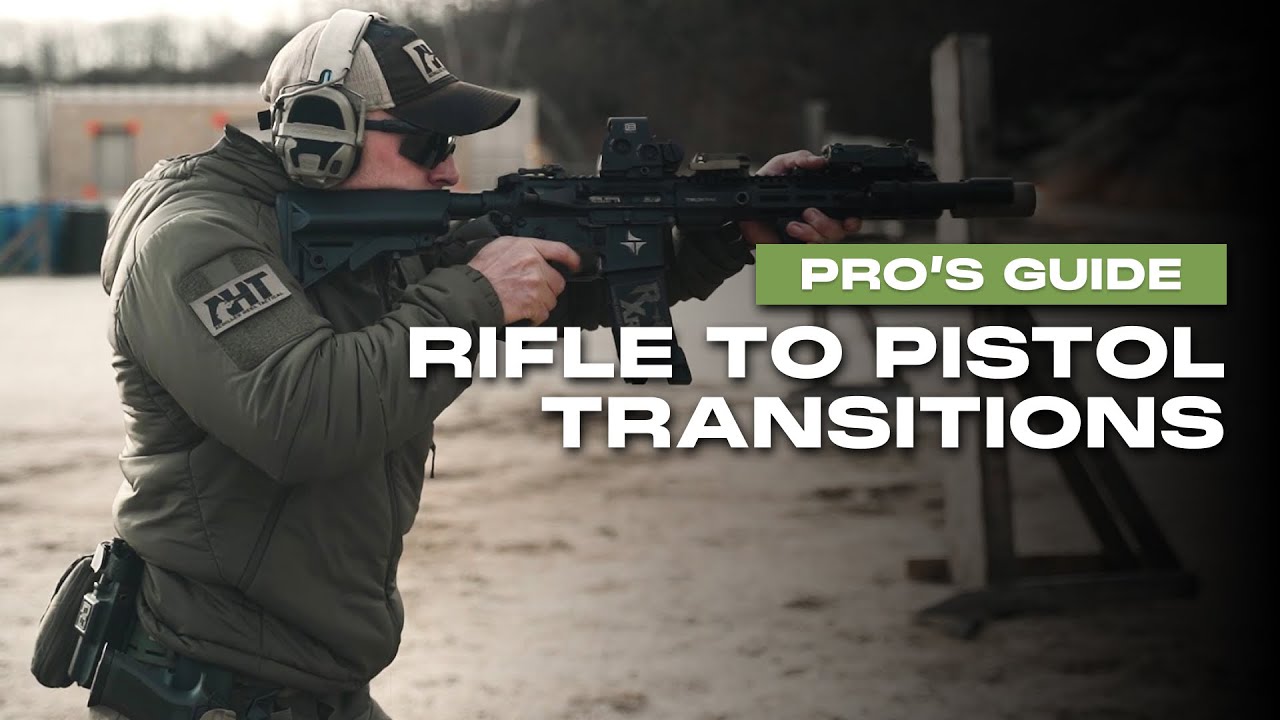 Transitions From Rifle to Pistol | Pro's Guide to Rifle Fundamentals ...