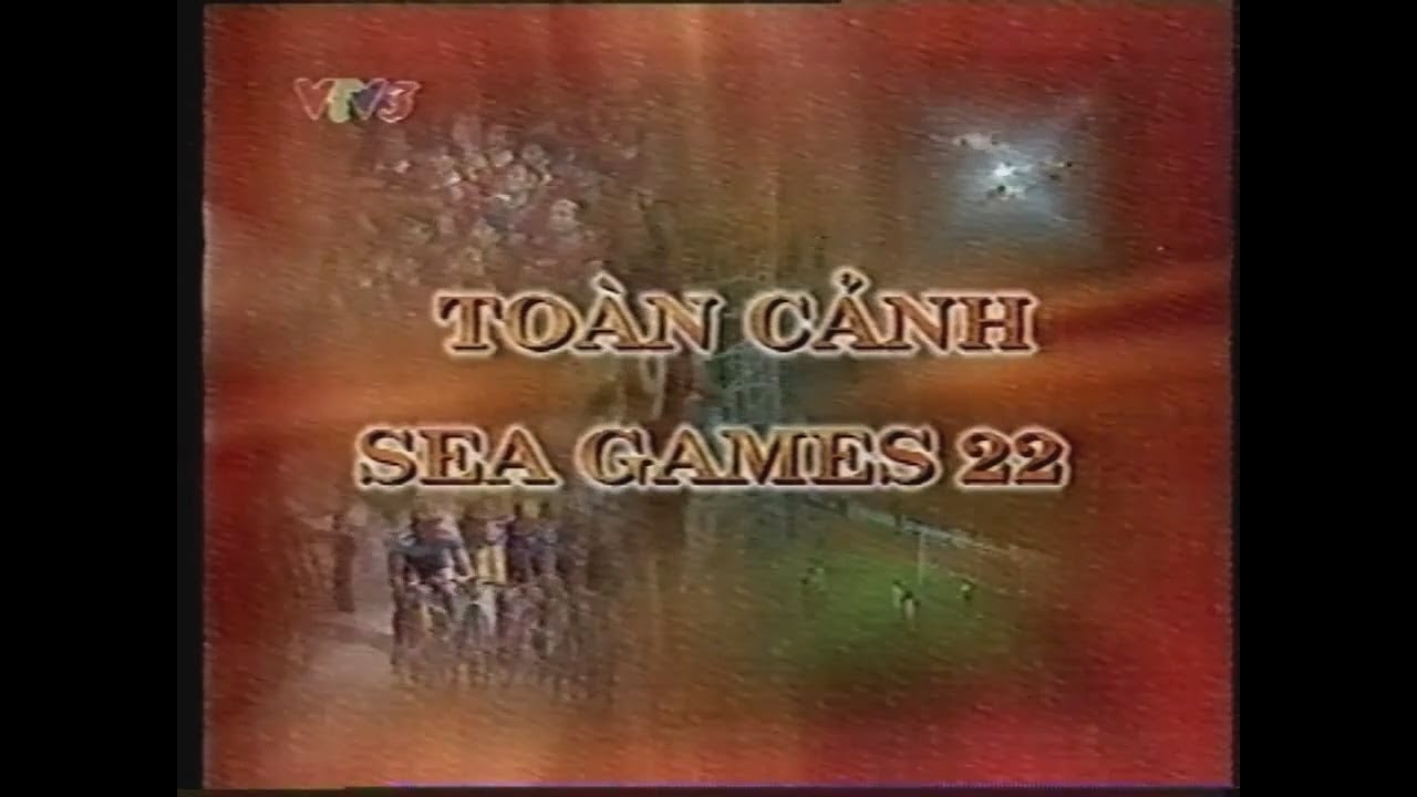 VTV3 - Toàn cảnh Sea Games 22 (trích đoạn) (09.12.2003) - YouTube