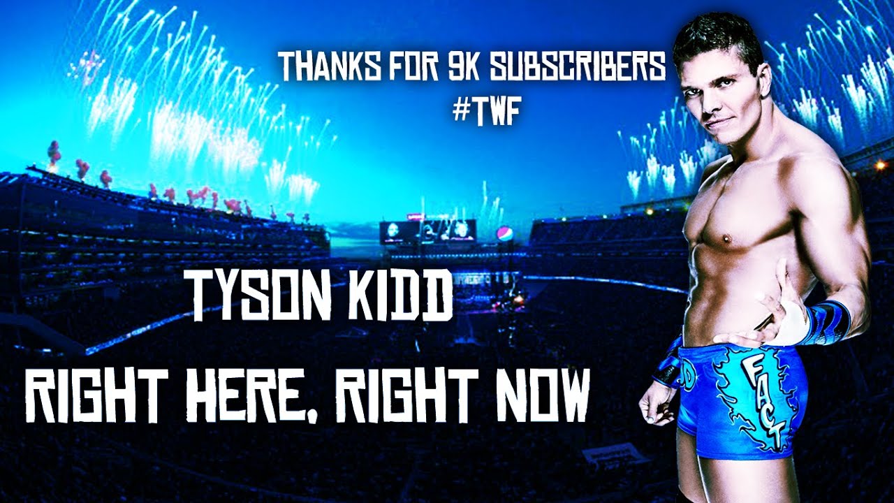 Tyson Kidd || Custom Titantron || "Right Here, Right Now" 2016 ᴴᴰ - YouTube