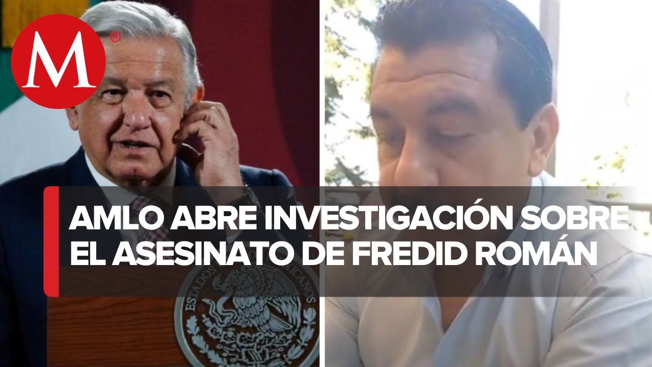 AMLO lamenta asesinato de periodista Fredid Román, en Guerrero - YouTube