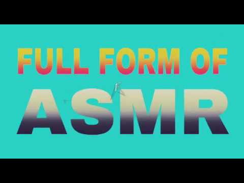 Full form of ASMR || BY SHAHUL JOHN - YouTube