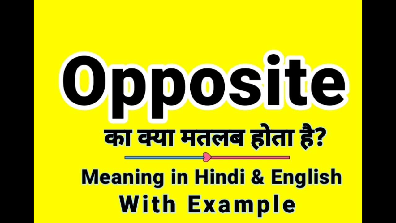 Opposite meaning in Hindi | Opposite ka kya matlab hota hai | Daily use English Sentences - YouTube