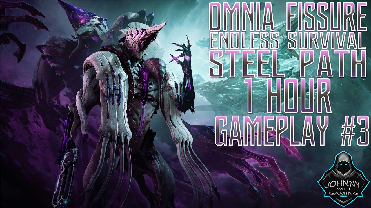 WARFRAME: Omnia Fissure Endless Steel Path Survival 1 Hour Gameplay 3 ...