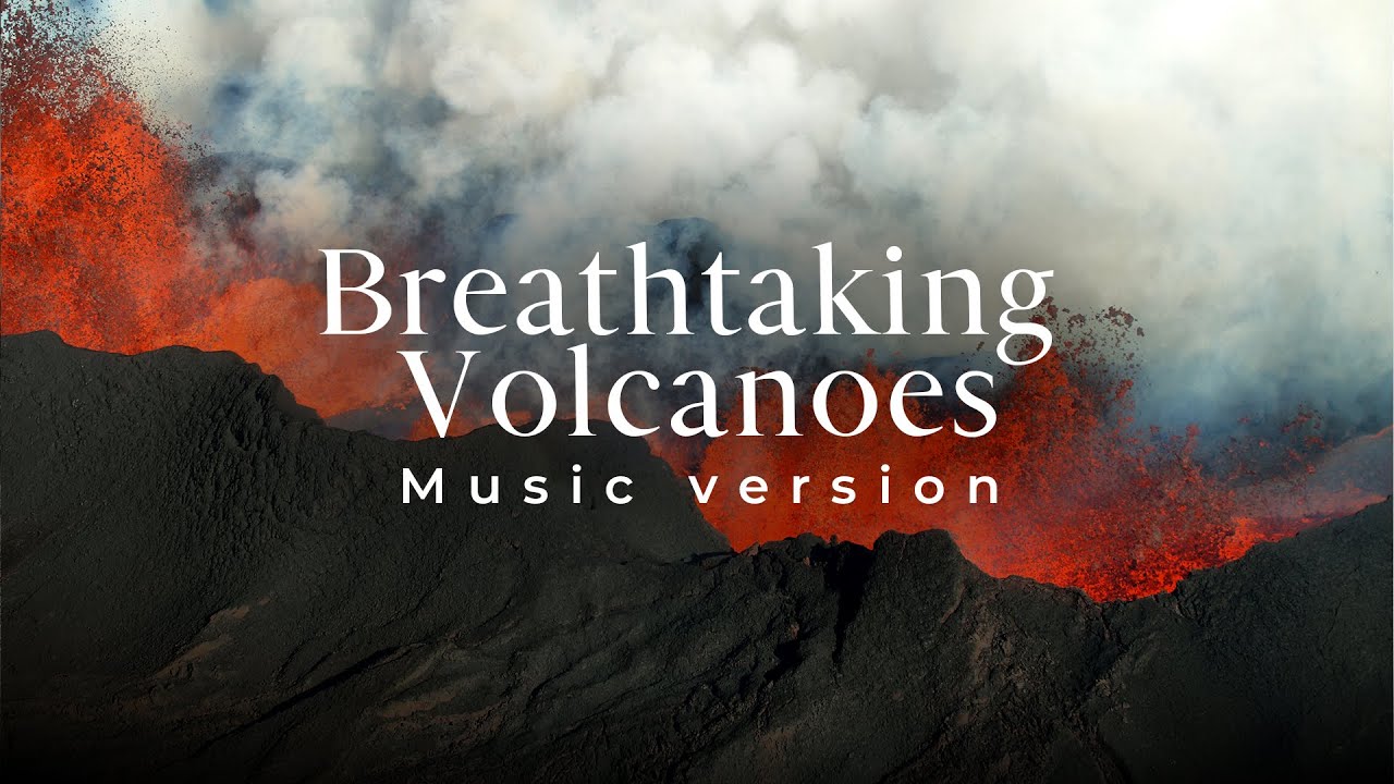 Volcanoes of the World - Relaxation Film With Music - Sleep Stress ...