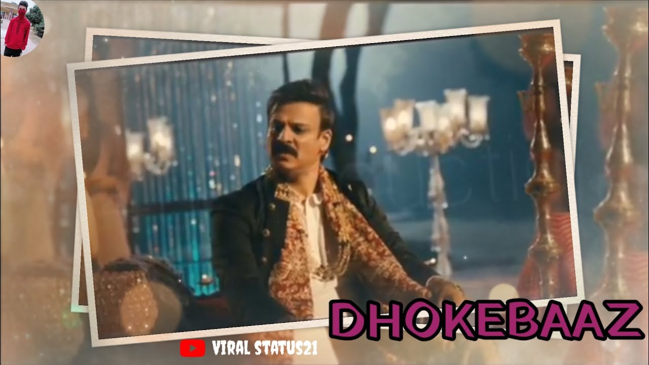 Dhokebaaz status video song || Afsana Khan Vivek oberoi status video ...