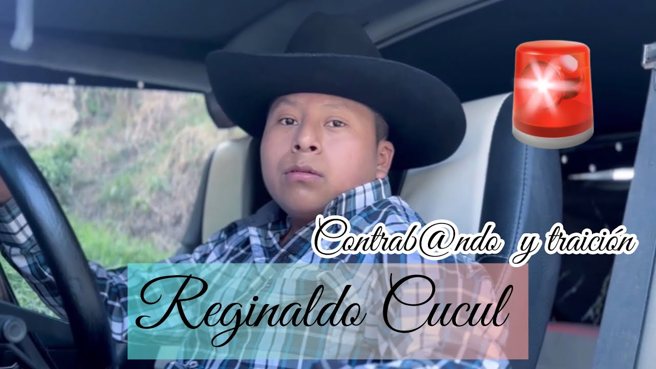 Contrab@nd0 y traición / Reginaldo Cucul - YouTube
