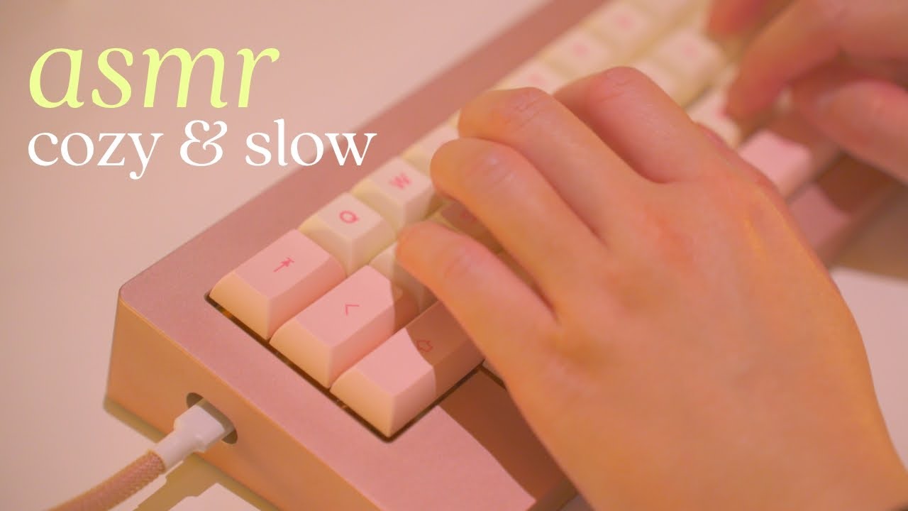asmr typing 🌼 slow and cozy keyboard typing 🍀 1 hour relax and focus with study or work - YouTube