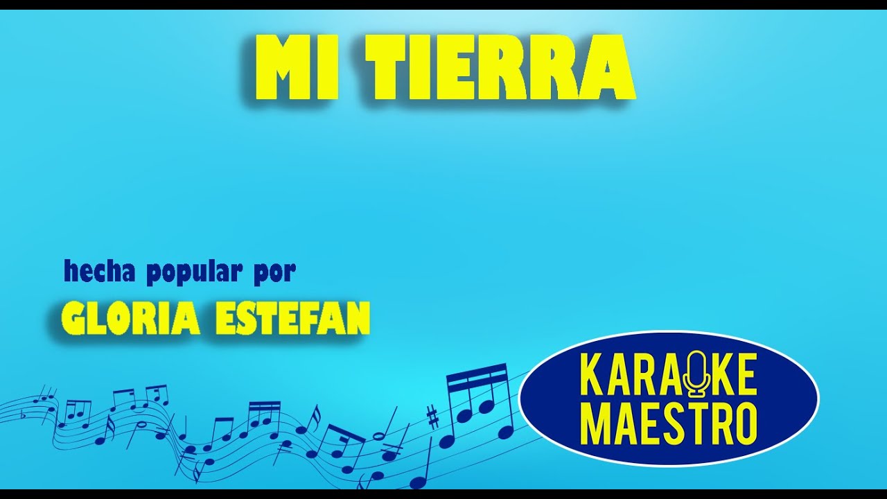 Mi Tierra - Gloria Estefan - YouTube