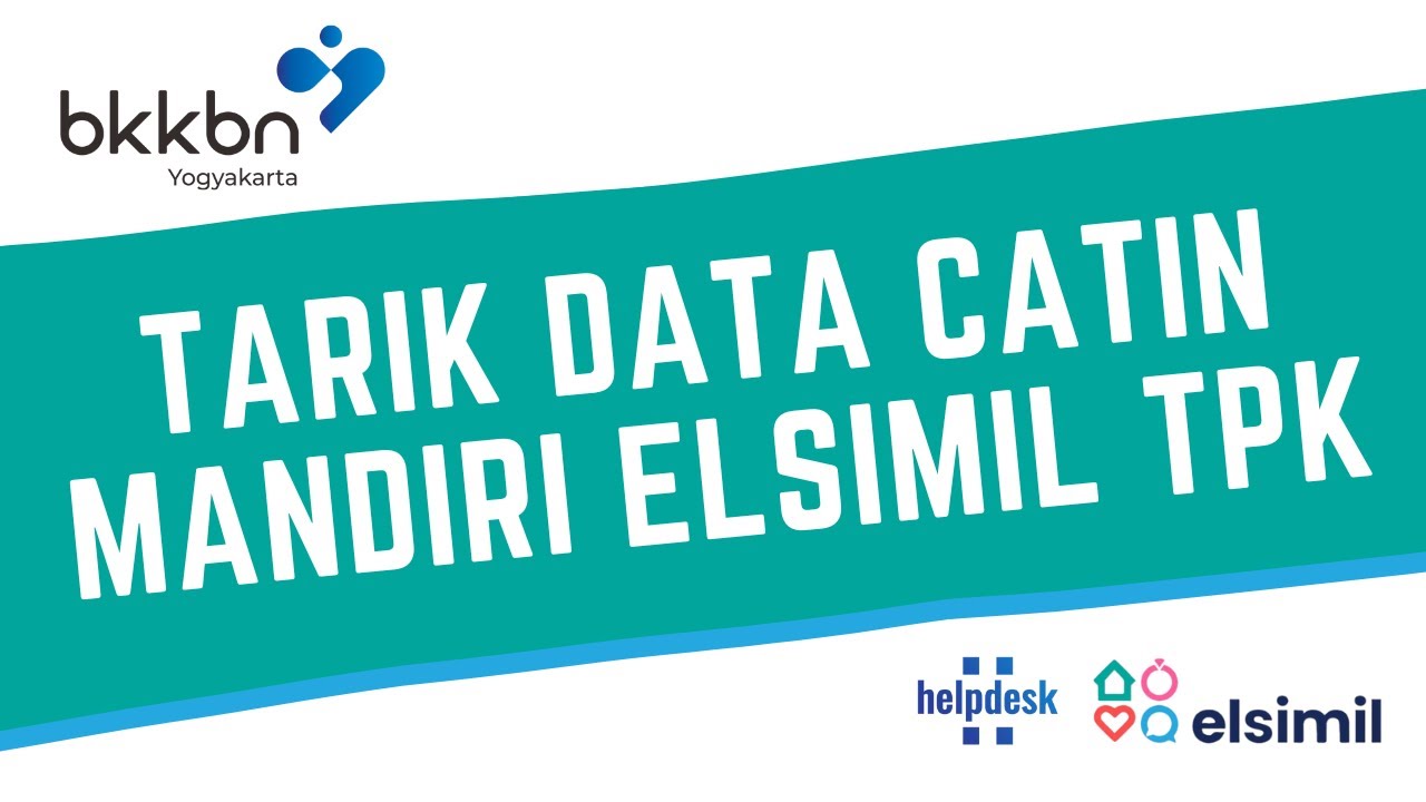 TUTORIAL MENARIK DATA CATIN MANDIRI MENGGUNAKAN APLIKASI ELSIMIL TPK - YouTube