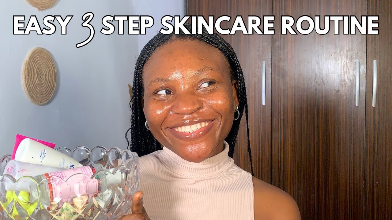 Affordable skincare routine for beginners | three step easy skin care ...