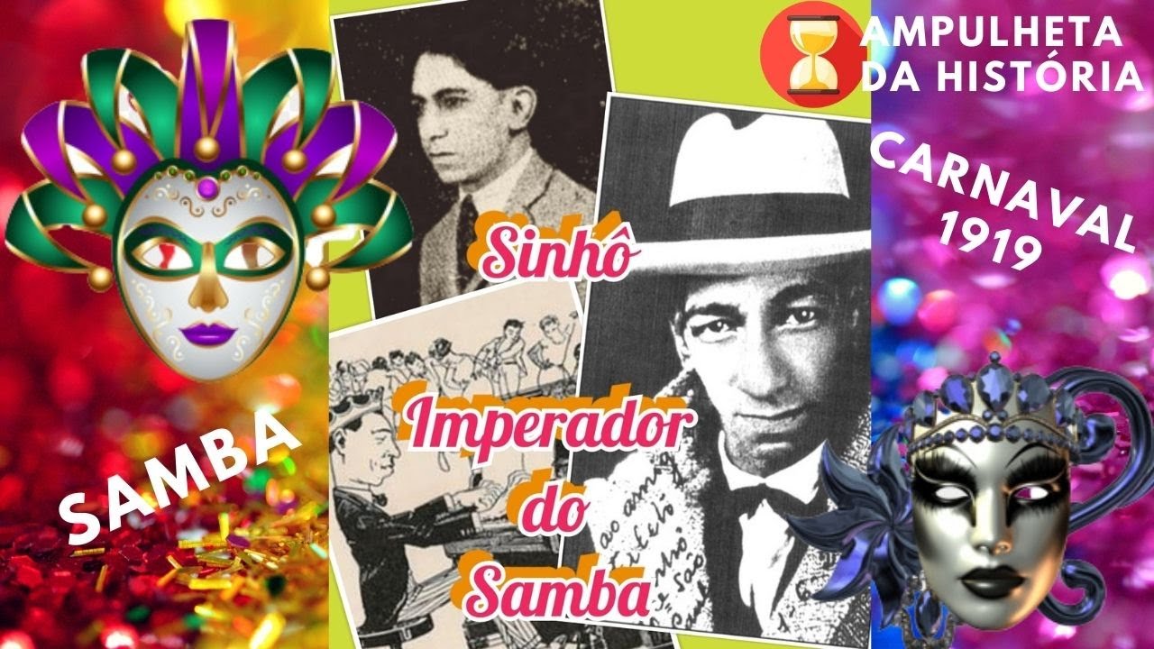 "SINHÔ" O REI DO SAMBA, IMPERADOR / "CARNAVAL INESQUECÍVEL" 1919 - YouTube