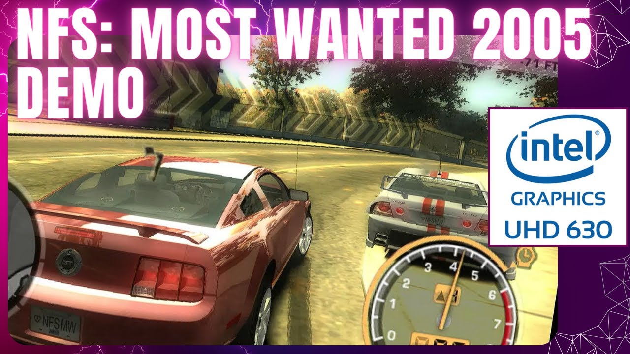 NEED FOR SPEED MOST WANTED 2005 DEMO Intel UHD Graphics 630 1024p High ...