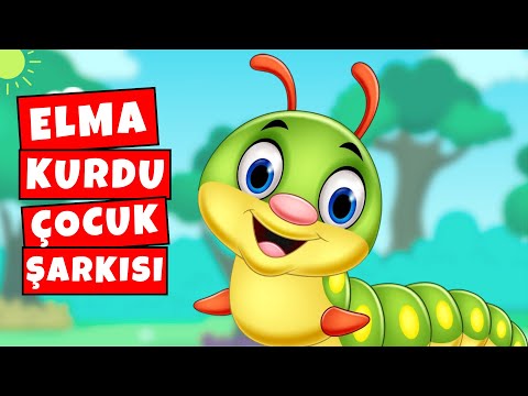Ben Bir Elma Kurduyum 🐛 | Eğitici ve Eğlenceli Çocuk Şarkısı