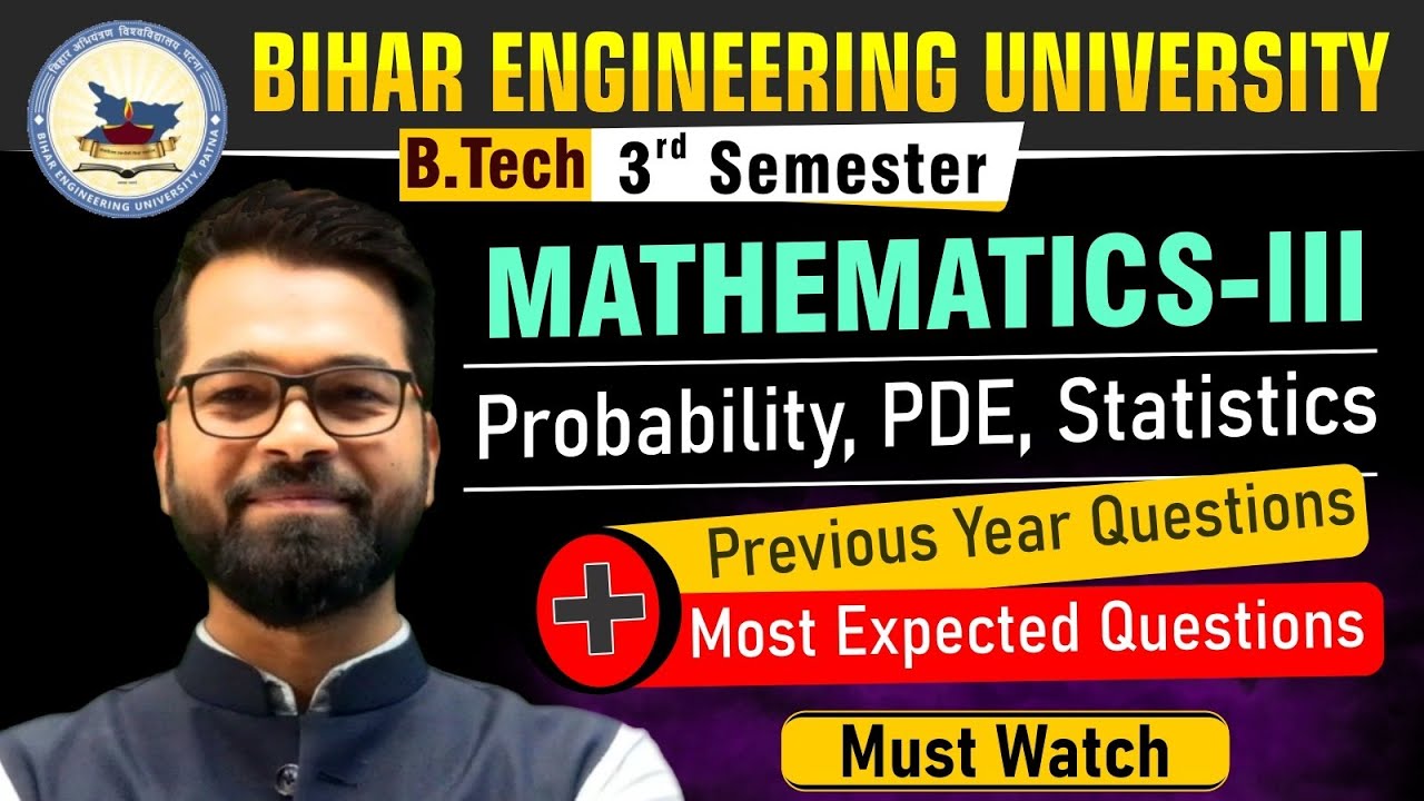 Mathematics - III | Probability, PDE, Statistics | Previous year Questions | #beu #btech # ...