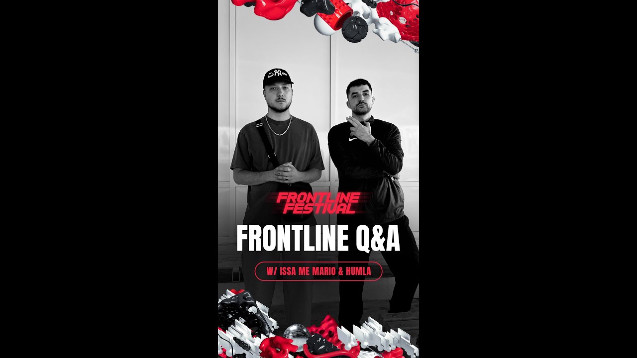 Frontline Q&A w/ Issa Me Mario & Humla - YouTube