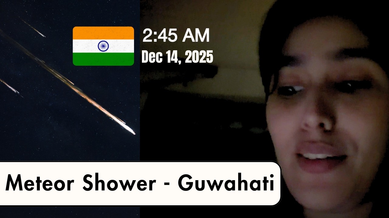 Geminid Meteor Shower 2025 from Guwahati, Assam | Vlog - YouTube