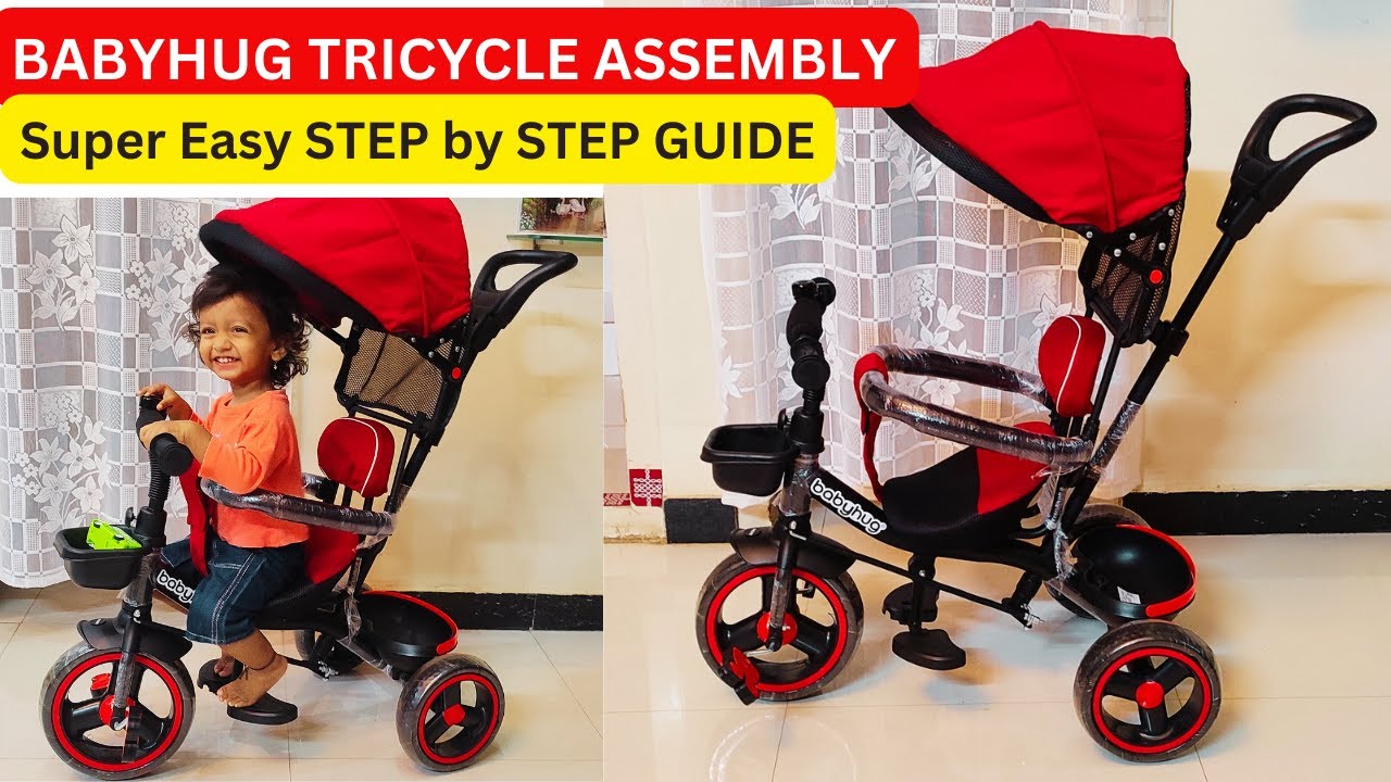 Babyhug Tricycle Assembly| Easy step by step guide | Babyhug tricycle ...