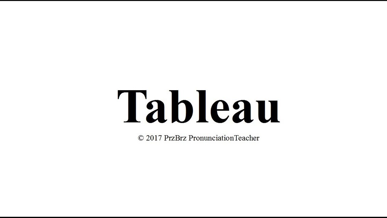 TABLEAU pronunciation 🔥 - YouTube