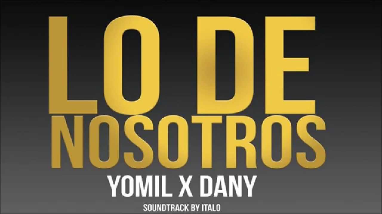 3. Yomil y El Dany - Lo de nosotros (Cover Audio) - YouTube