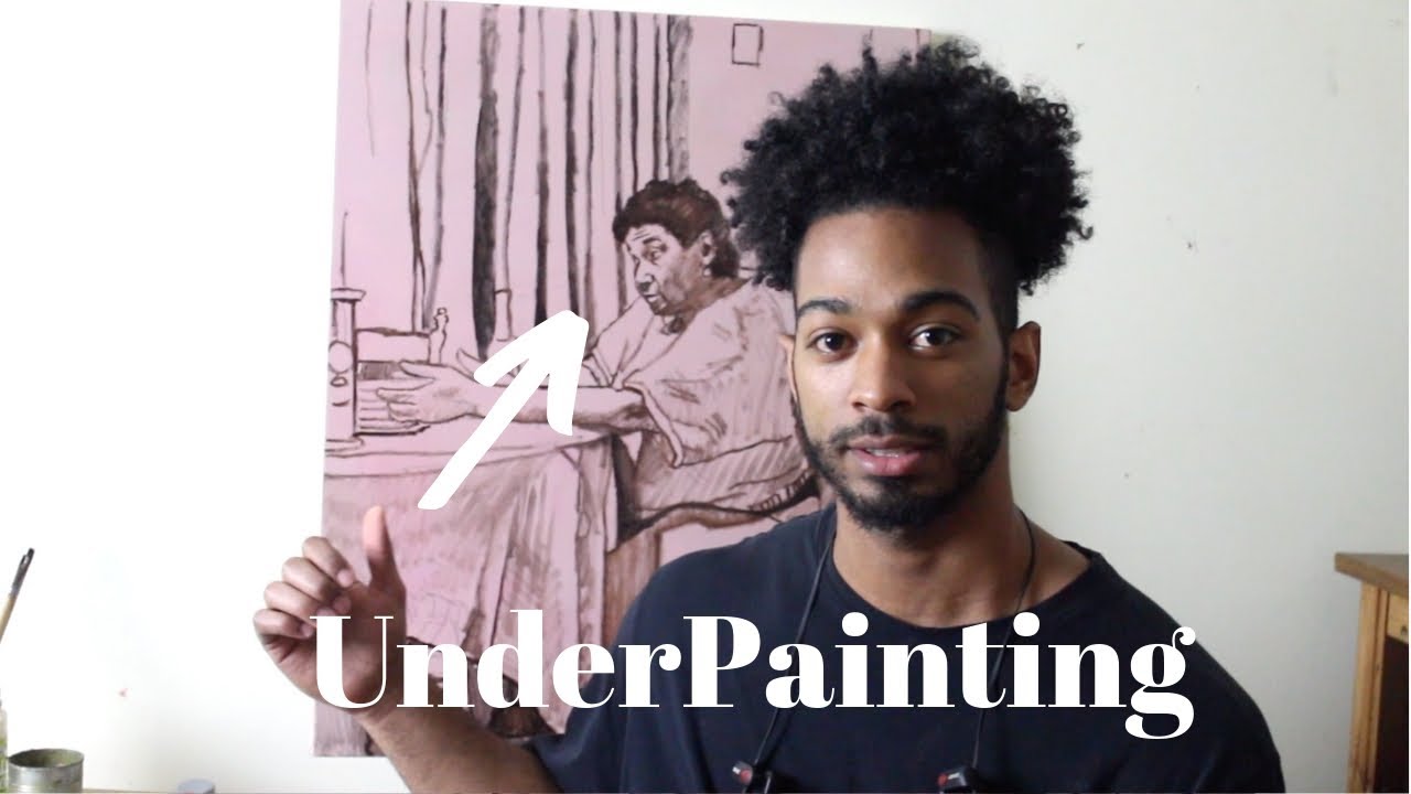 HOW TO DO AN UNDERPAINTING - YouTube