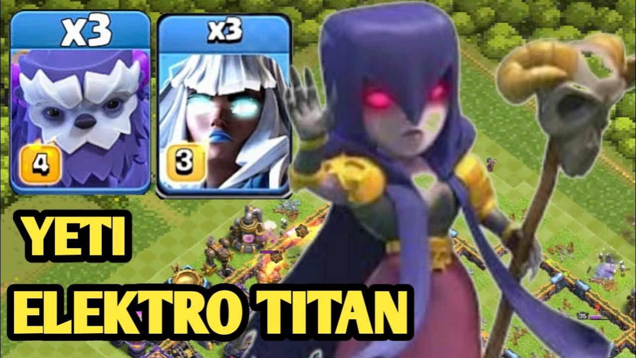th 15 yeti elektro titan attack strategy II 3 yeti 3 elektro titan ...