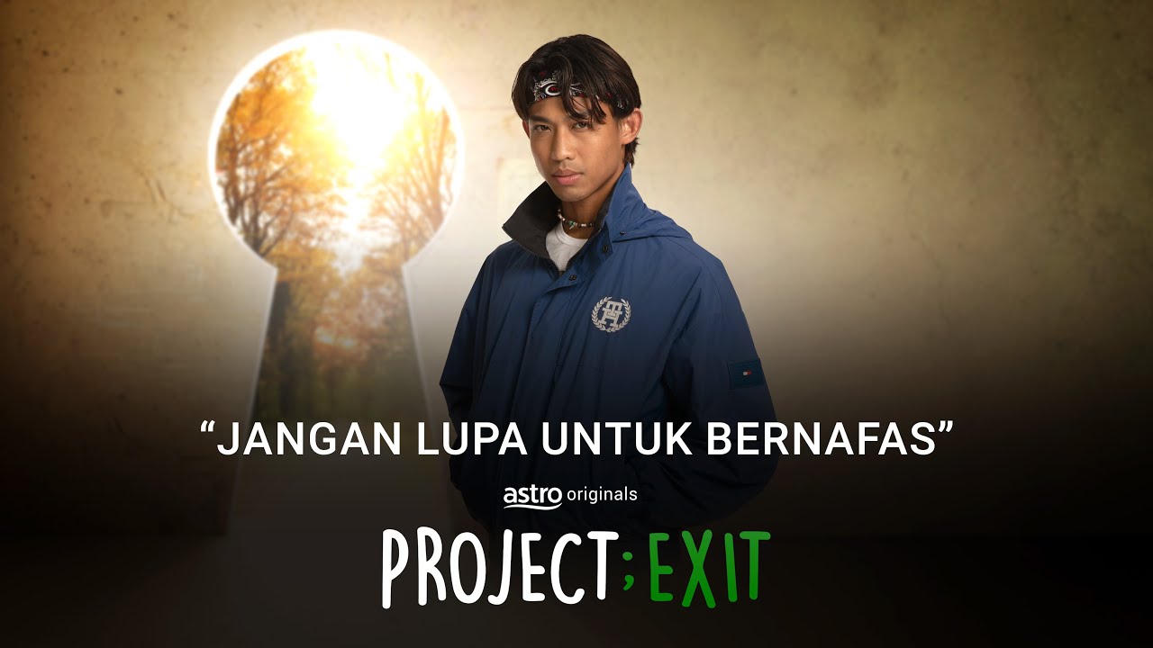 PROJECT; EXIT - PSA HADI | "JANGAN LUPA UNTUK BERNAFAS" - YouTube