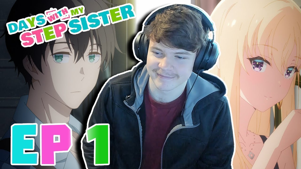 Step Bro Im Stuck The Anime But Its Actually Good Days With My Stepsister Episode 1
