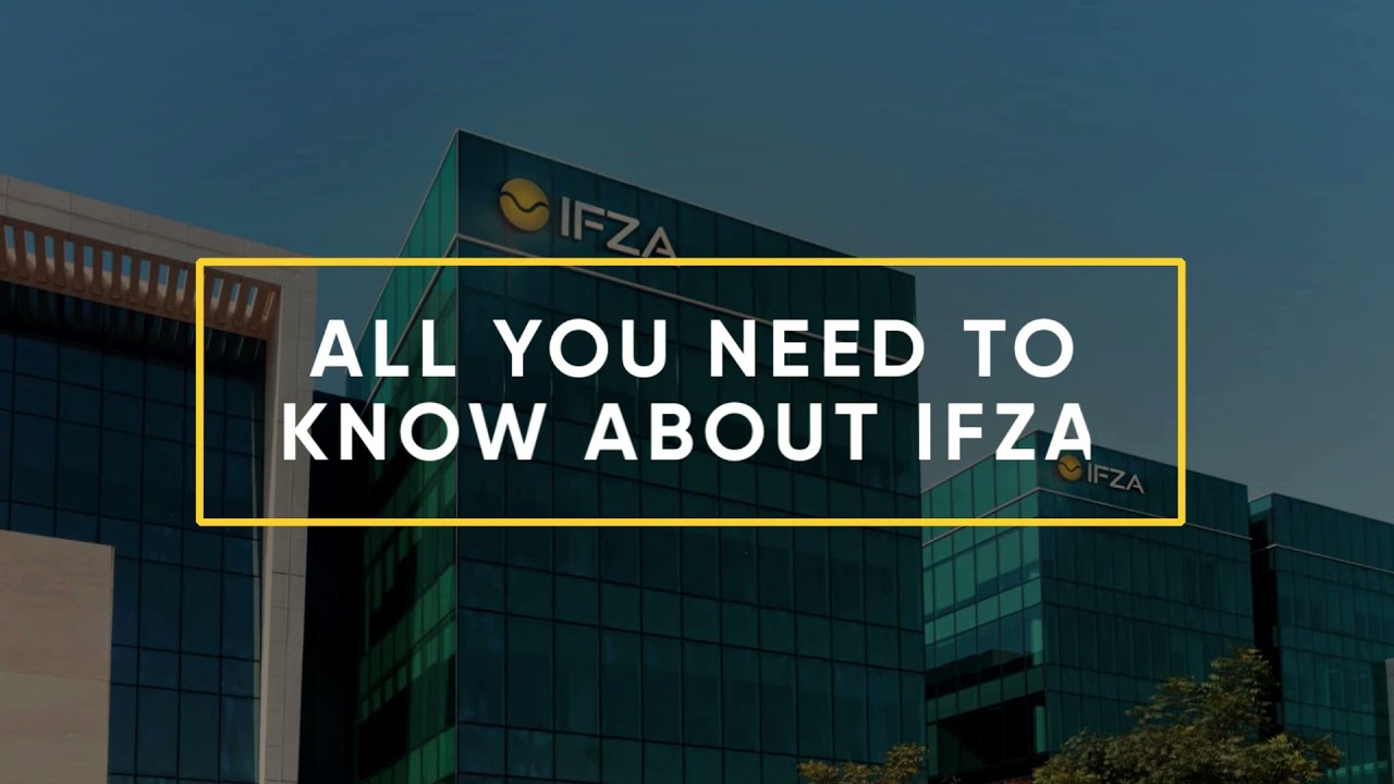 All you need to know about IFZA Dubai - YouTube