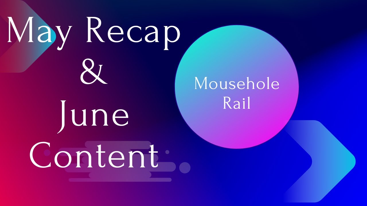 May Recap & June Content - YouTube