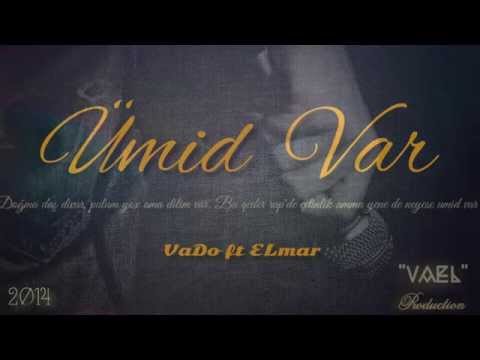VaDo ft ELmar - Ümid Var (Underground)