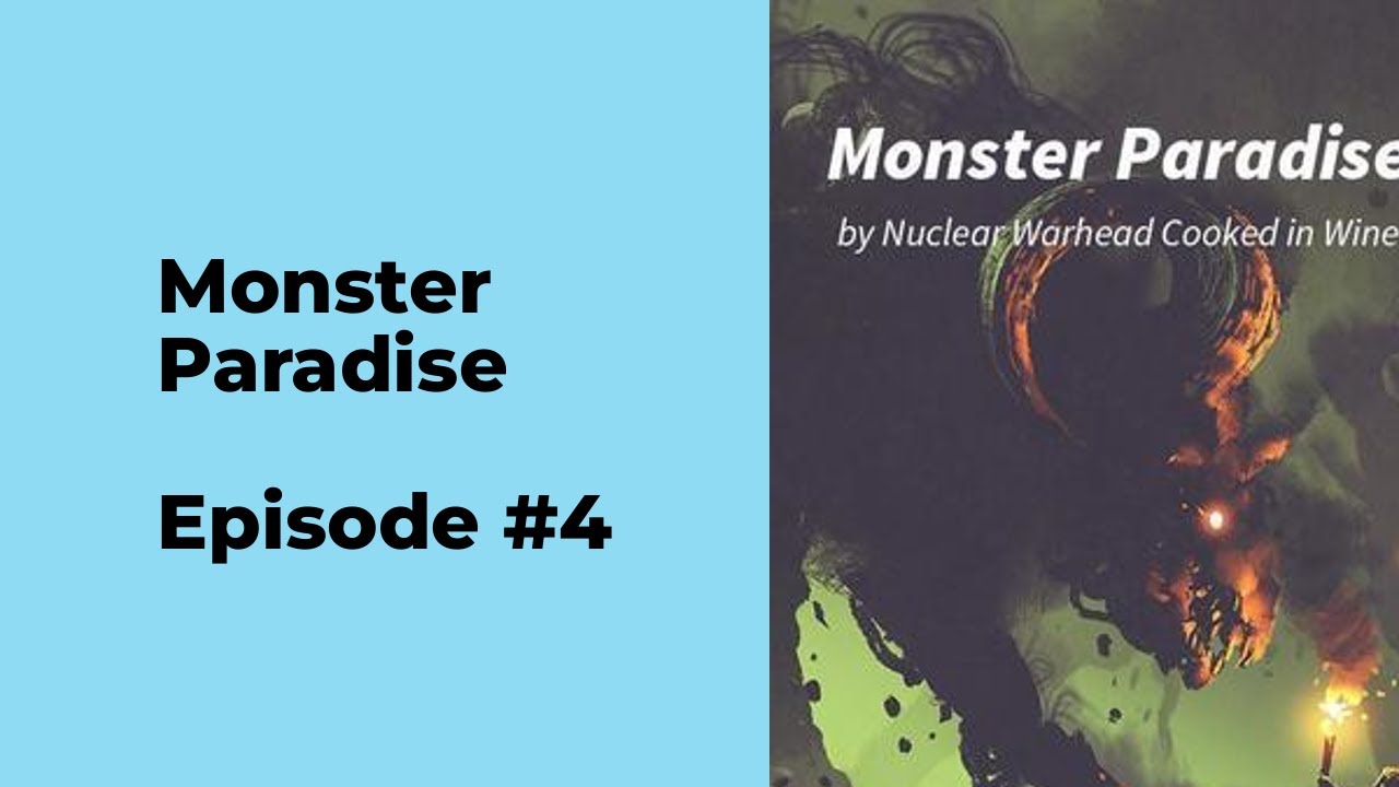 Monster Paradise Episode 4 chapter 31 - 40 - YouTube