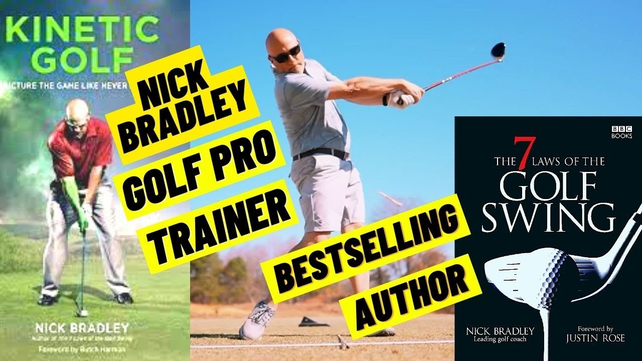 Nick Bradley Is A Bestselling Author And World-Renowned Golf Pro ...
